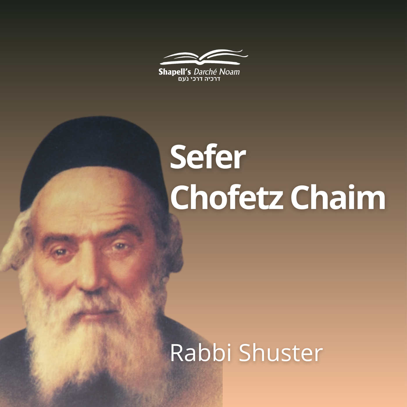 Sefer Chofetz Chaim – Darche Noam