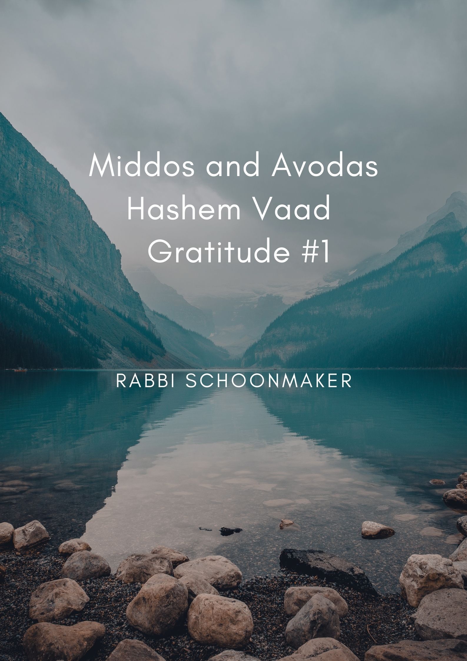Middos And Avodas Hashem Vaad- Gratitude #3 – Darche Noam